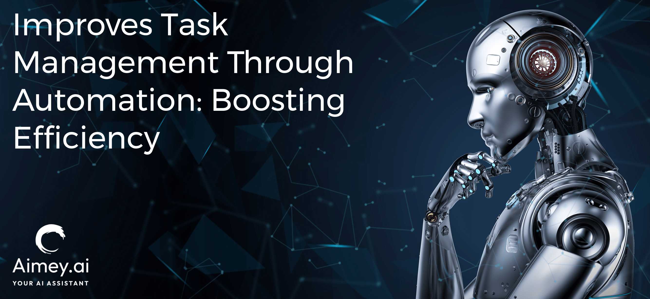 Improves Task Management Through Automation: Boosting Efficiency