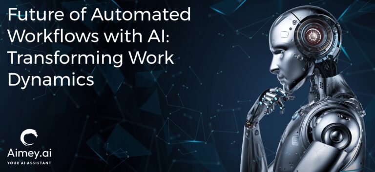 Future of Automated Workflows with AI: Transforming Work Dynamics